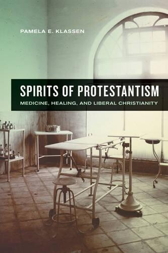 Pamela E. Klassen Spirits of Protestantism (Taschenbuch) (US IMPORT) | eBay