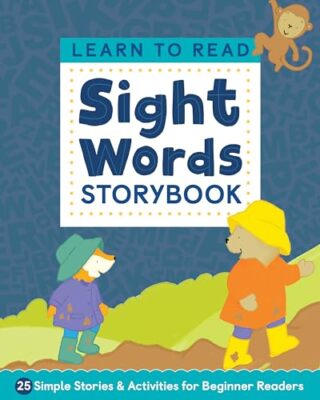 Learn to Read: Sight Words Storybook: 25 Simple Stories & Activities ...