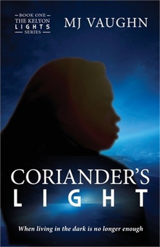 Coriander's Light: Book One of The Kelyon Lights series (Paperback or ...