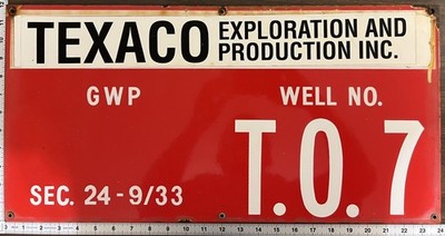 Vintage Porcelain Oil Field Sign - Texaco / Getty Oil Co GWP Well No T ...