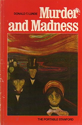 MURDER AND MADNESS By Donald T. Lunde *Excellent Condition ...