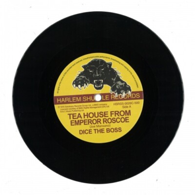 DICE THE BOSS Tea House From Emperor Roscoe 7" NEW VINYL Harlem Shuffle ...