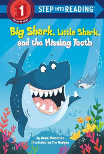 Tim Budgen Anna Membrino Big Shark, Little Shark, and the Missing Teeth ...