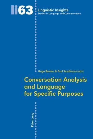 Conversation Analysis And Language For Specific Purposes von Hugo ...