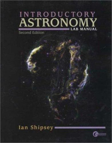 Introduction to Astronomy Laboratory Manual by Ian Shipsey (1998, Trade ...
