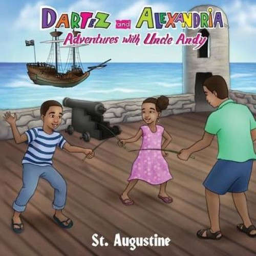 Dartez and Alexandria: Adventures with Uncle Andy, St Augustine ...