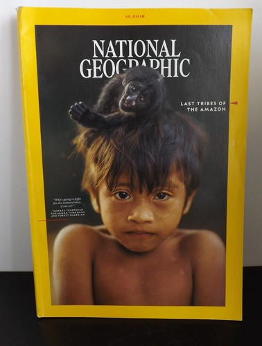 NATIONAL GEOGRAPHIC OCTOBER 2018 - LAST TRIBES OF THE AMAZON | eBay