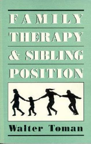 Family Therapy and Sibling Position by Walter Toman (1993, Trade ...