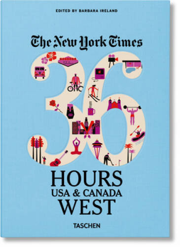 The New York Times: 36 Hours, USA Canada, West - Flexibound - GOOD ...