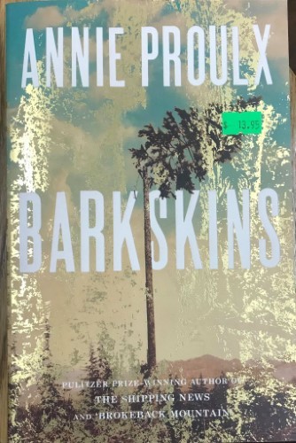 Book E. Annie Proulx Barkskins | eBay
