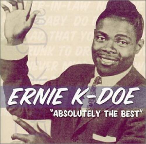 Absolutely the Best - Audio CD By K-Doe, Ernie - VERY GOOD 30206115727 ...