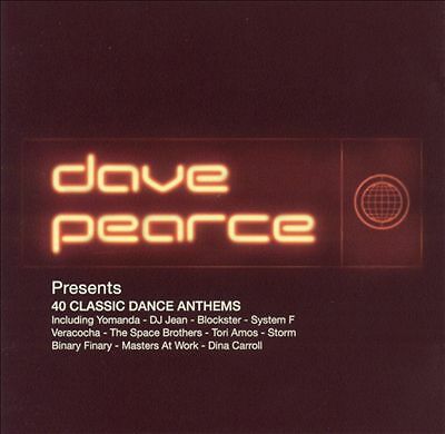 Dave Pearce - 40 Classic Dance Anthems (40 Classic Dance Anthems/Mixed ...