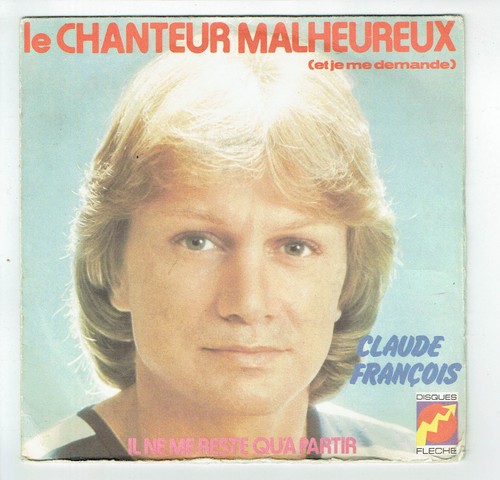 Claude François Vinyl 45 RPM 7 " Le Singer Unhappy From - Arrows ...