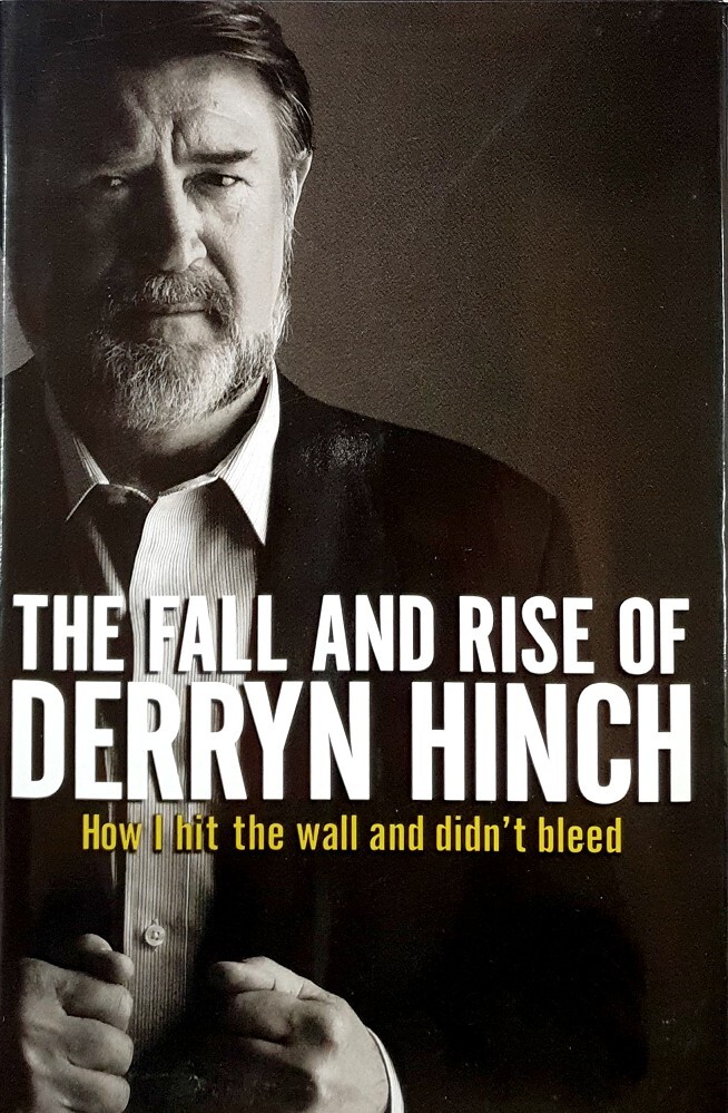 The Fall And Rise Of Derryn Hinch by Hinch Derryn - Book - Hard Cover ...
