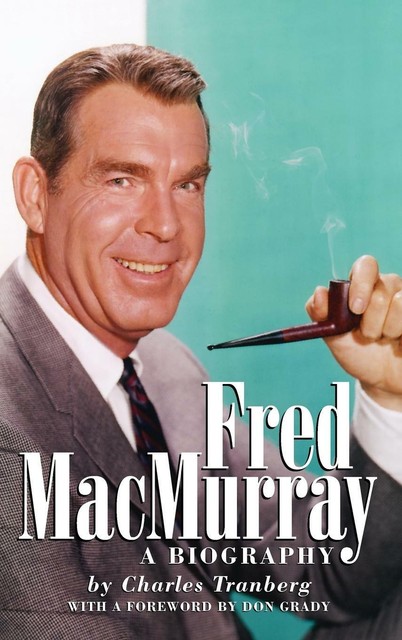 Fred Macmurray Hb von Charles Tranberg (2007, Gebundene Ausgabe) online ...