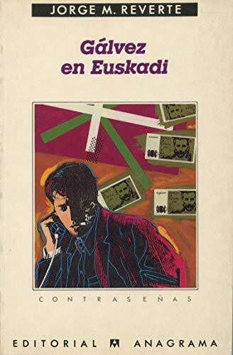 Galves En Euskadi (Contrasenas) (Spanish Edition) By M. Jorge Re ...