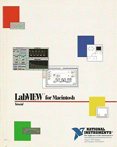 Labview for Macintosh: Tutorial, National Instruments Corporation, Very ...