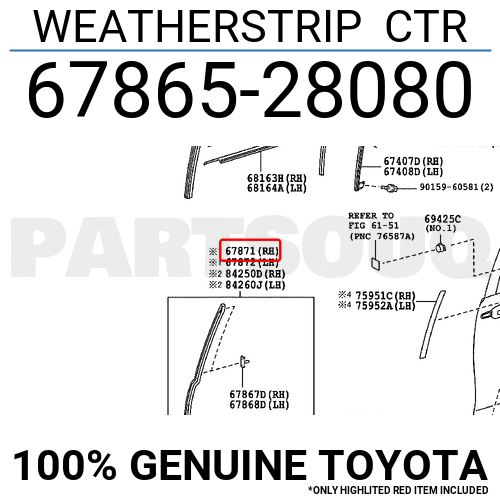 6786528080 Genuine Toyota WEATHERSTRIP CTR 67865-28080 | eBay