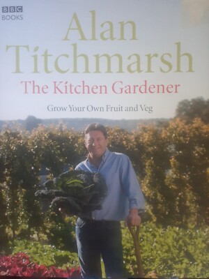 The Kitchen Gardener: Grow Your Own Fruit and Veg by Alan Titchmarsh ...