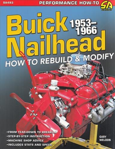 Rebuild and Modify Buick Nailhead Engine 1953-1964 1965 1966 425 401 ...