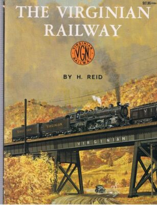 THE VIRGINIAN RAILWAY, H REID, 1961 KALMBACH HARDBOUND TRAIN BOOK, NEW ...