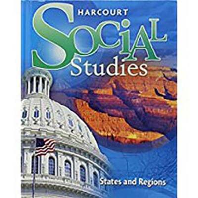 Harcourt Social Studies: Student Edition Grade 4 States and Regions ...