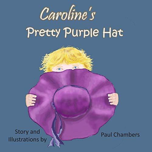 Caroline's Pretty Purple Hat (Caroline's Adventures), Chambers ...
