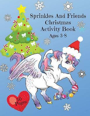 Sprinkles and Friends Christmas Activity Book by Corinda Watson ...