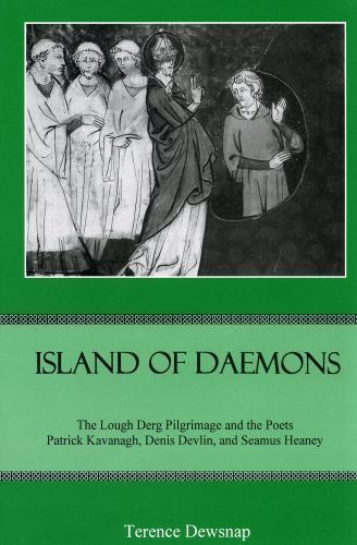 Island of Daemons : The Lough Derg Pilgrimage and the Poets Patrick ...