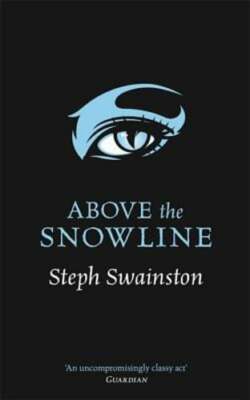 Above the Snowline by Steph Swainston: New 9781473222007| eBay