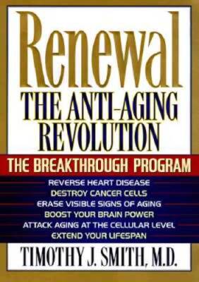 Renewal the Anti-Aging Revolution: The Breakthrough Program - Hardcover ...