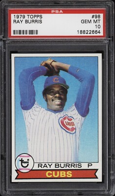 1979 Topps #98 Ray Burris - Cubs - PSA 10 - 18822664 - Baseball Card | eBay