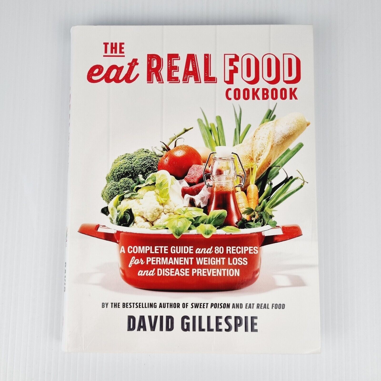 The+Eat+Real+Food+Cookbook+by+David+Gillespie+%28Paperback%2C+2016%29 ...