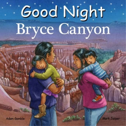 Adam Gamble Ute Simon Good Night Bryce Canyon (Libro de cartón ...