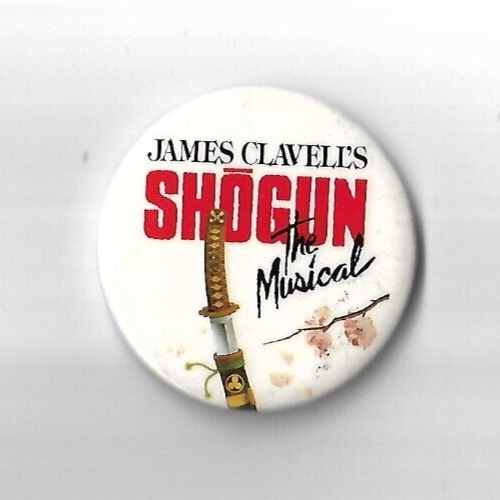 John Clavell's "Shogun the Musical" Pin/Button 1990 | eBay