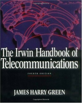The Irwin Handbook of Telecommunications by James H. Green (Hardcover ...