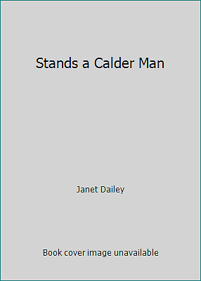 Stands a Calder Man by Janet Dailey | eBay