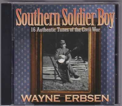 Wayne Erbsen - Southern Soldier Boy - CD (Native Ground 1996 NG-CD-005 ...