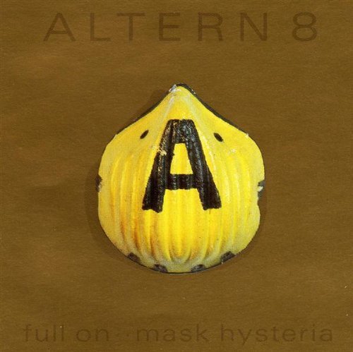 Altern8 ( Altern 8 ) : FULL ON..MASK HYSTERIA (REMASTERED + BON CD ...