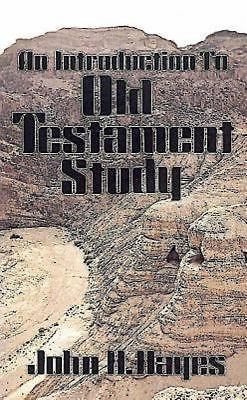 An Introduction to Old Testament Study by Hayes, John 9780687013630| eBay