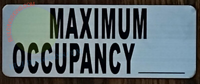 MAXIMUM OCCUPANCY SIGN (3X8, BRUSH SILVER, ALUMINUM)-REF24-1027 | eBay