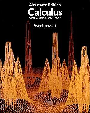 Calculus with Analytic Geometry : Alternate Edition by Earl William ...