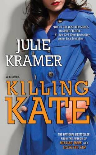 Killing Kate: A Novel - Mass Market Paperback By Kramer, Julie - GOOD ...