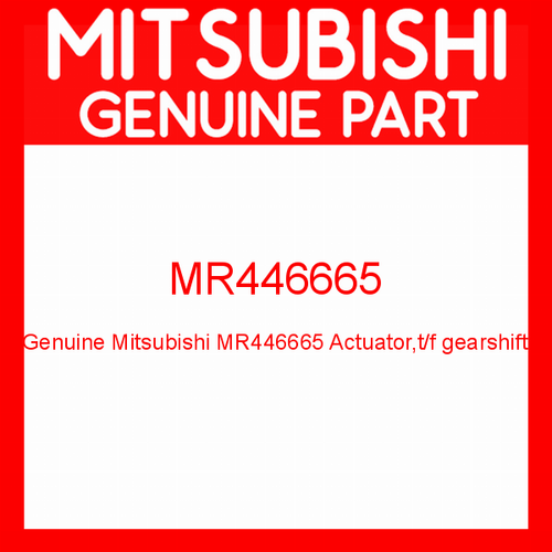 MR446665 Mitsubishi OEM Genuine Actuator T/f Gearshift 4wd for sale ...