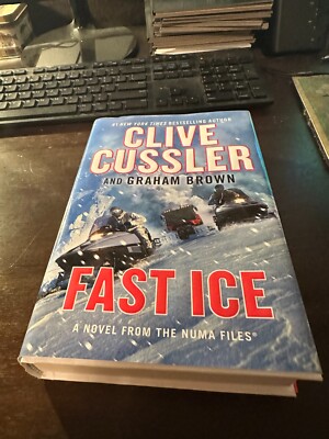 The NUMA Files Ser.: Fast Ice by Graham Brown and Clive Cussler (2021 ...