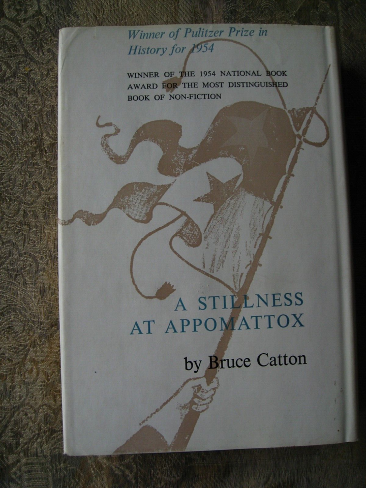 Bruce Catton - A Stillness at Appomattox - 1957 - hardcover | eBay