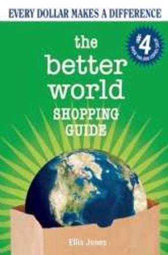 The Better World Shopping Guide: Every Dollar Makes a Difference by Ellis Jones 9780865717244| eBay