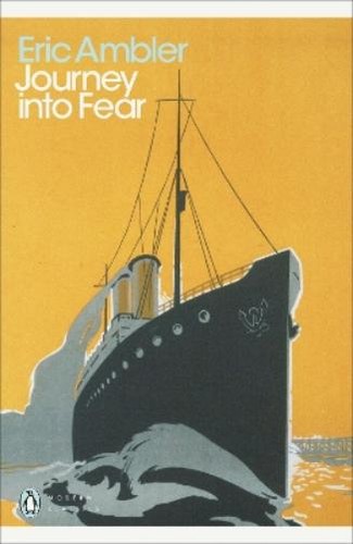 Eric Ambler Journey into Fear (Paperback) Penguin Modern Classics (UK ...