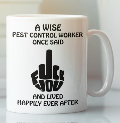 Exterminator pest control worker FU F*ck coffee mug swearing gift, Funny cursing | eBay