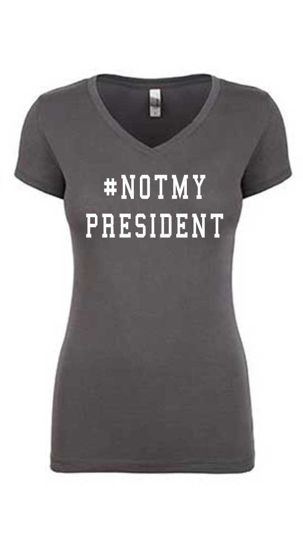 Not My President Nasty Woman T-Shirt Bad Hombre Presidential Trump ...
